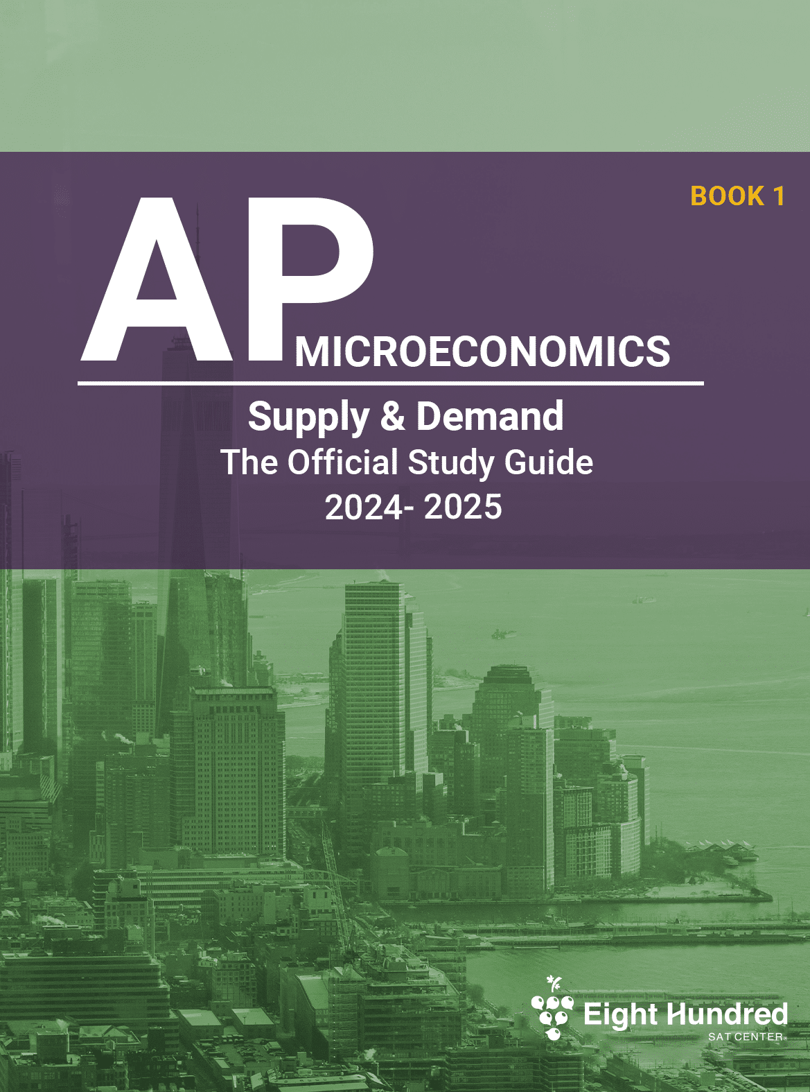 AP Microeconomics Book 1: Supply & Demand