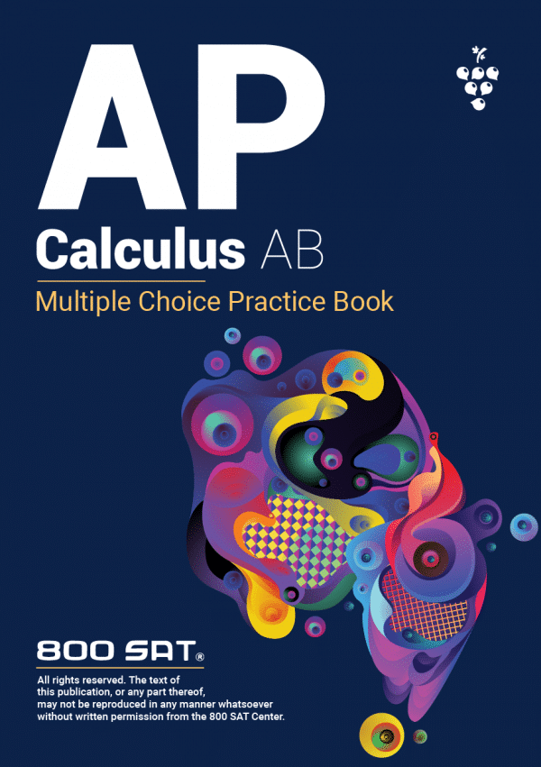 AP CALCULUS AB PRACTICE BOOK | 800 SAT Courses & SAT Books