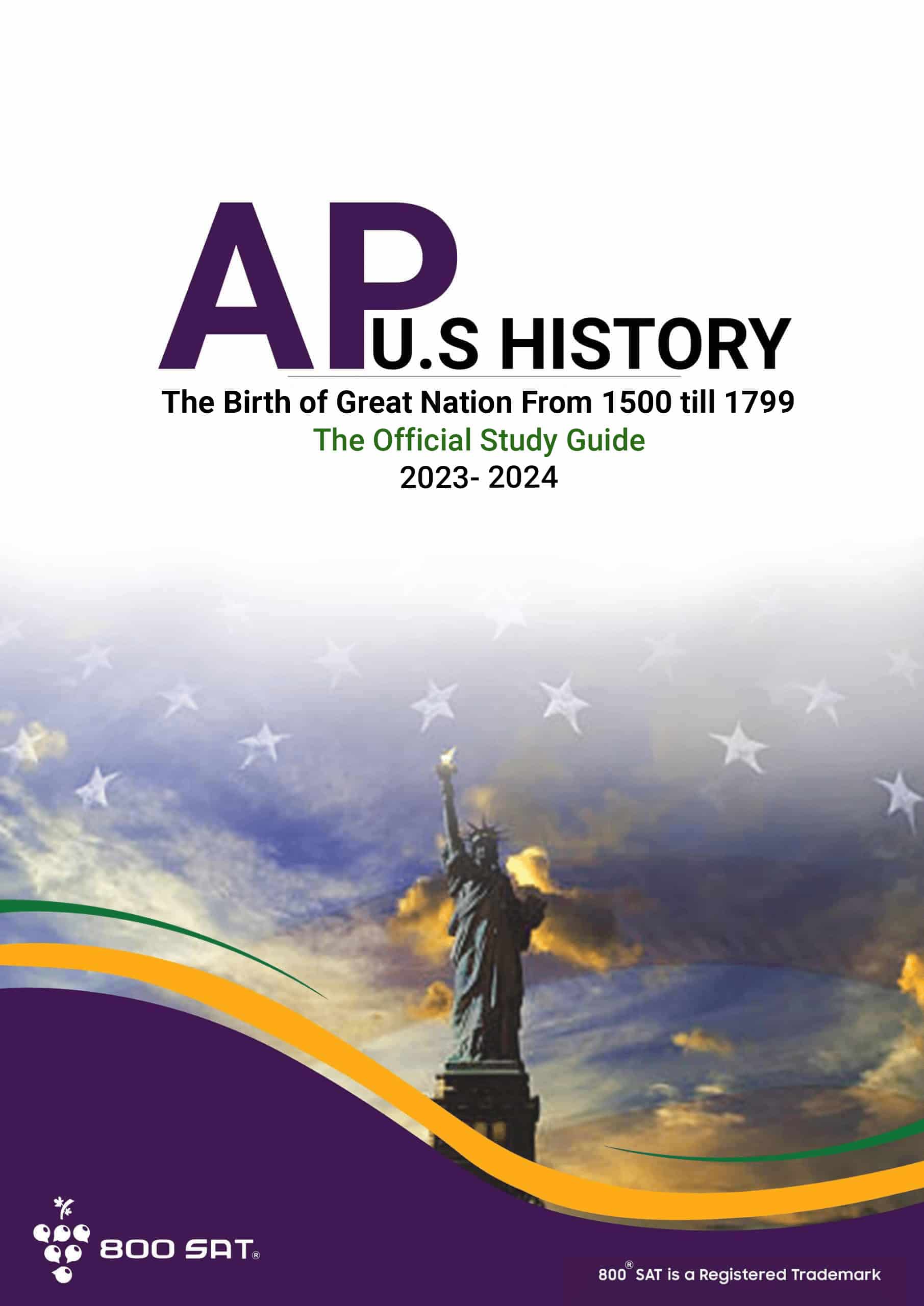 AP U.S HISTORY: The Birth of Great Nation From 1500 till 1799