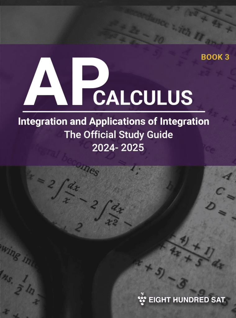 AP Calculus Book 3: Integration and Applications of Integration – 800 ...