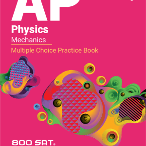 AP Physics -C: Mechanics Practice Book