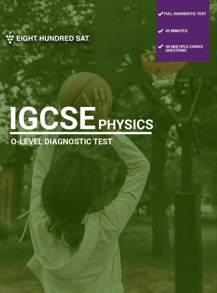 Physics IGCSE O-Level Diagnostic Test - 800 SAT | Test Prep for SAT ...