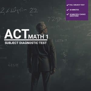 ACT Subject Test Math 1 Diagnostic Test