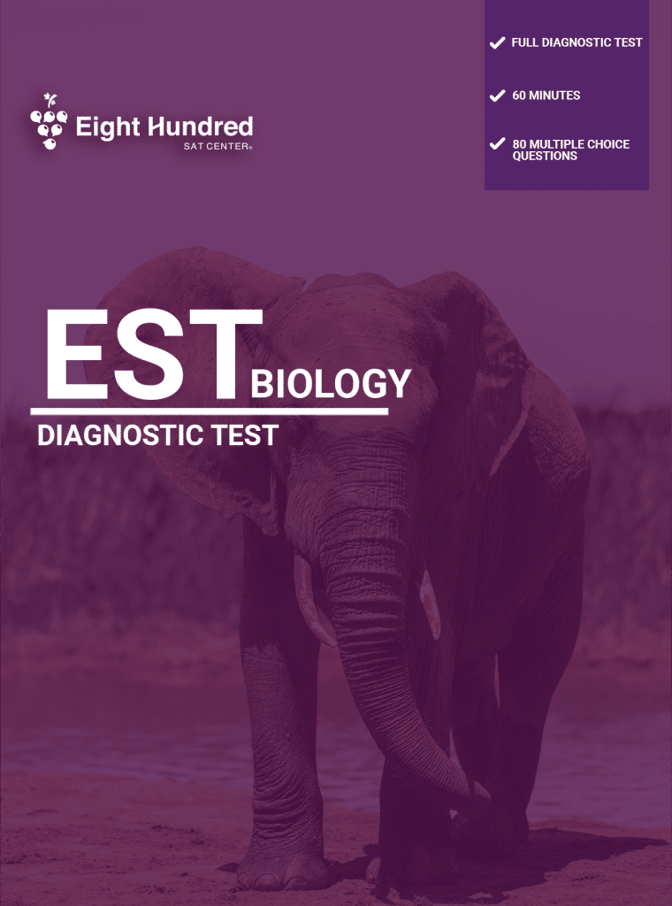 EST Biology Diagnostic Test - 800 SAT - American & British Programs