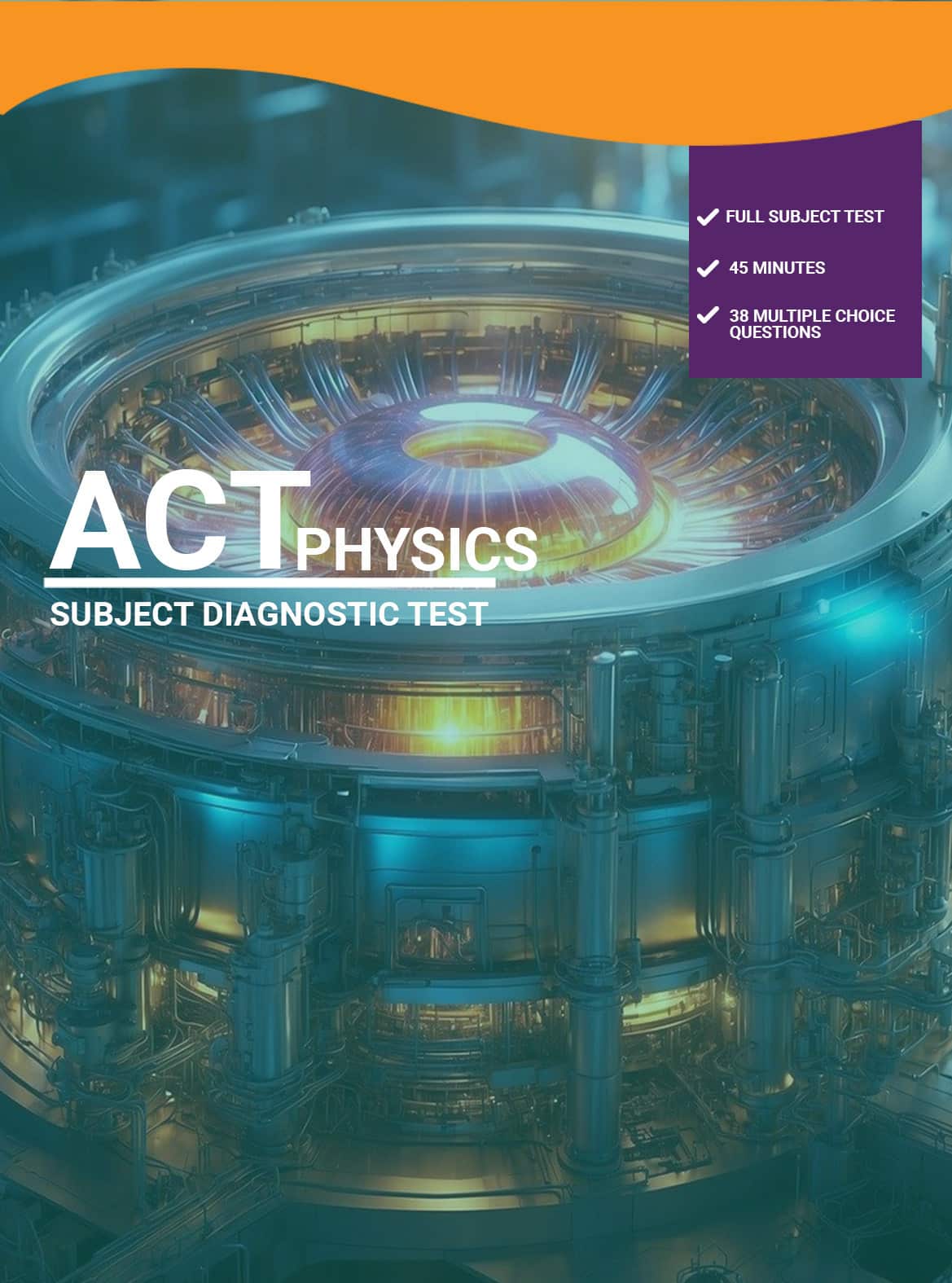 ACT Subject Physics Diagnostic Test - 800 SAT - American & British Programs