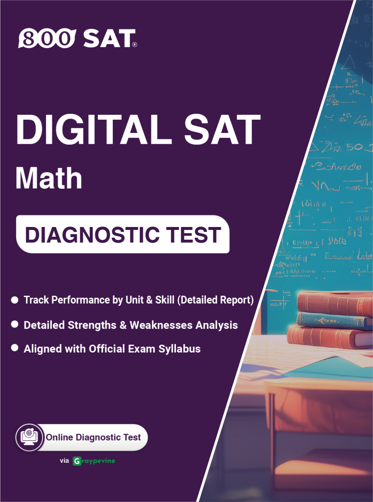 SAT Digital Diagnostic Test - Math - 800 SAT | AP, SAT, est, ACT