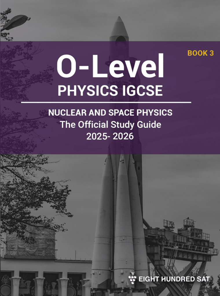 Physics IGCSE O-Level: Nuclear and Space Physics