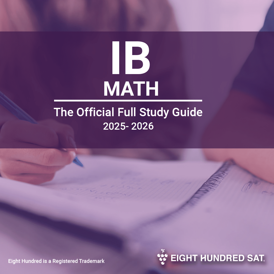 IB FULL STUDY GUIDES - 800 SAT | Test Prep for SAT, ACT, AP & IGCSE, IB